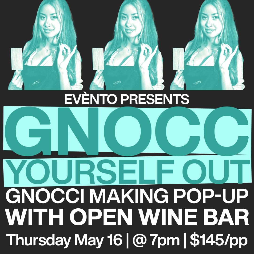 gnocc yourself out: gnocchi making party! [MAY] - Evento